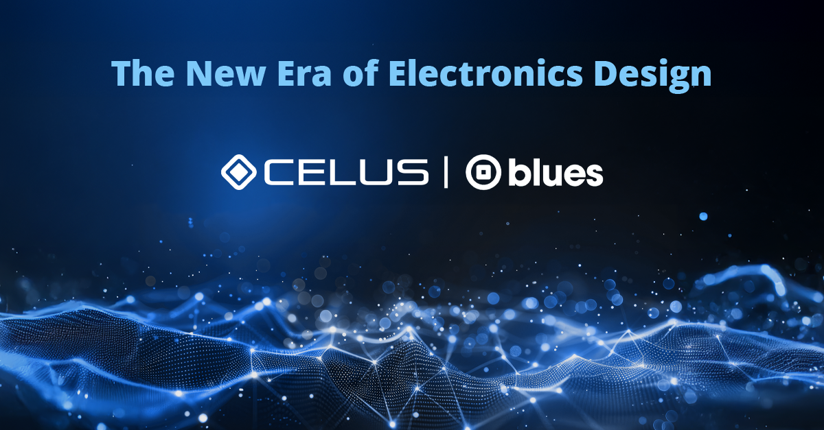 CELUS and Blues Partner to Drive Next-Generation Electronic Design